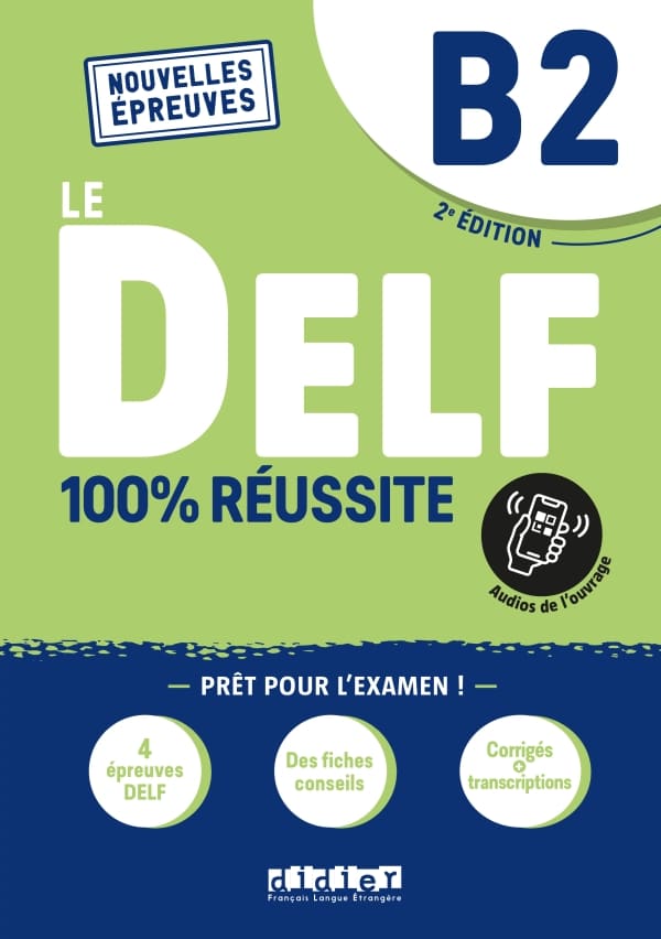 DELF B2 : guide complet gratuit 2026 - Polyglottes