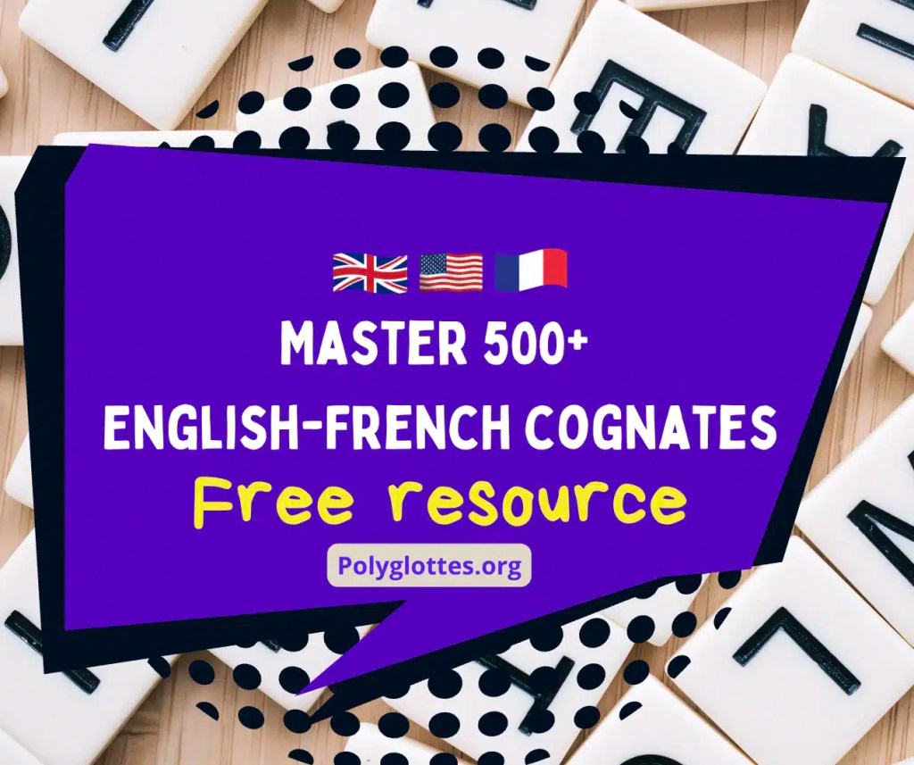 Master 500+ English-French cognates: the ultimate guide to transparent ...